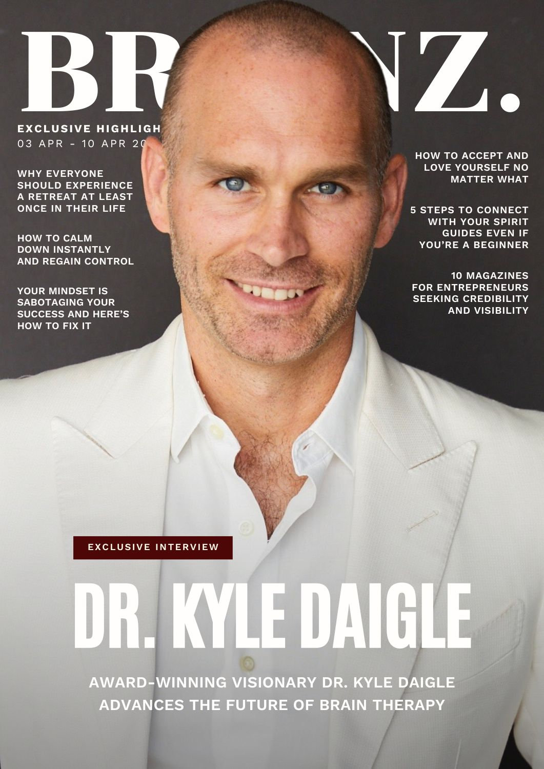 Weekly Highlights April, 03 April - 10 April - Brainz Magazine